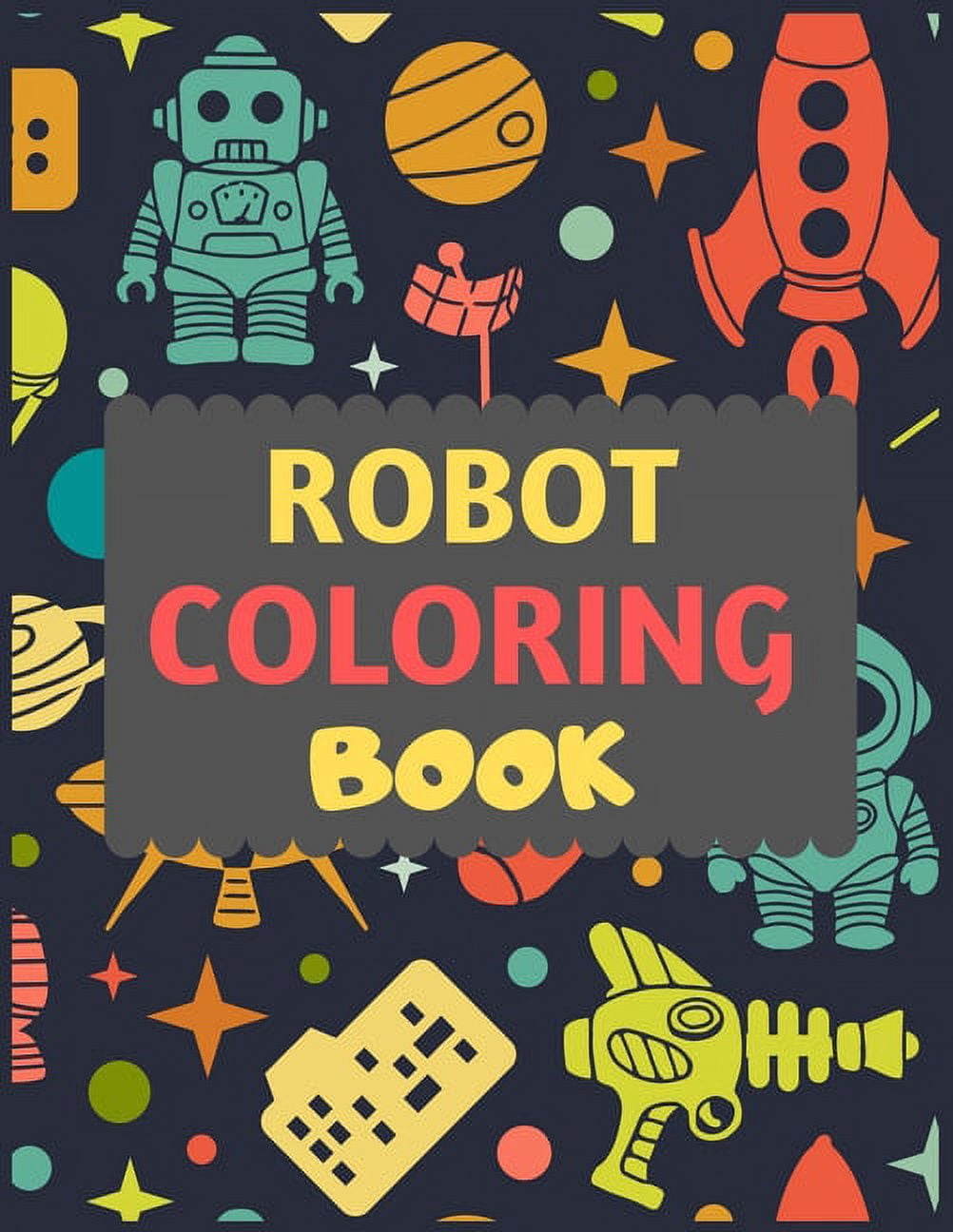 Robot Coloring Book: A robot colouring activity book for kids. Great ...