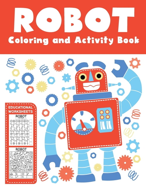 Robot Coloring and Activity Book Educational Worksheets: A Fun Kid ...