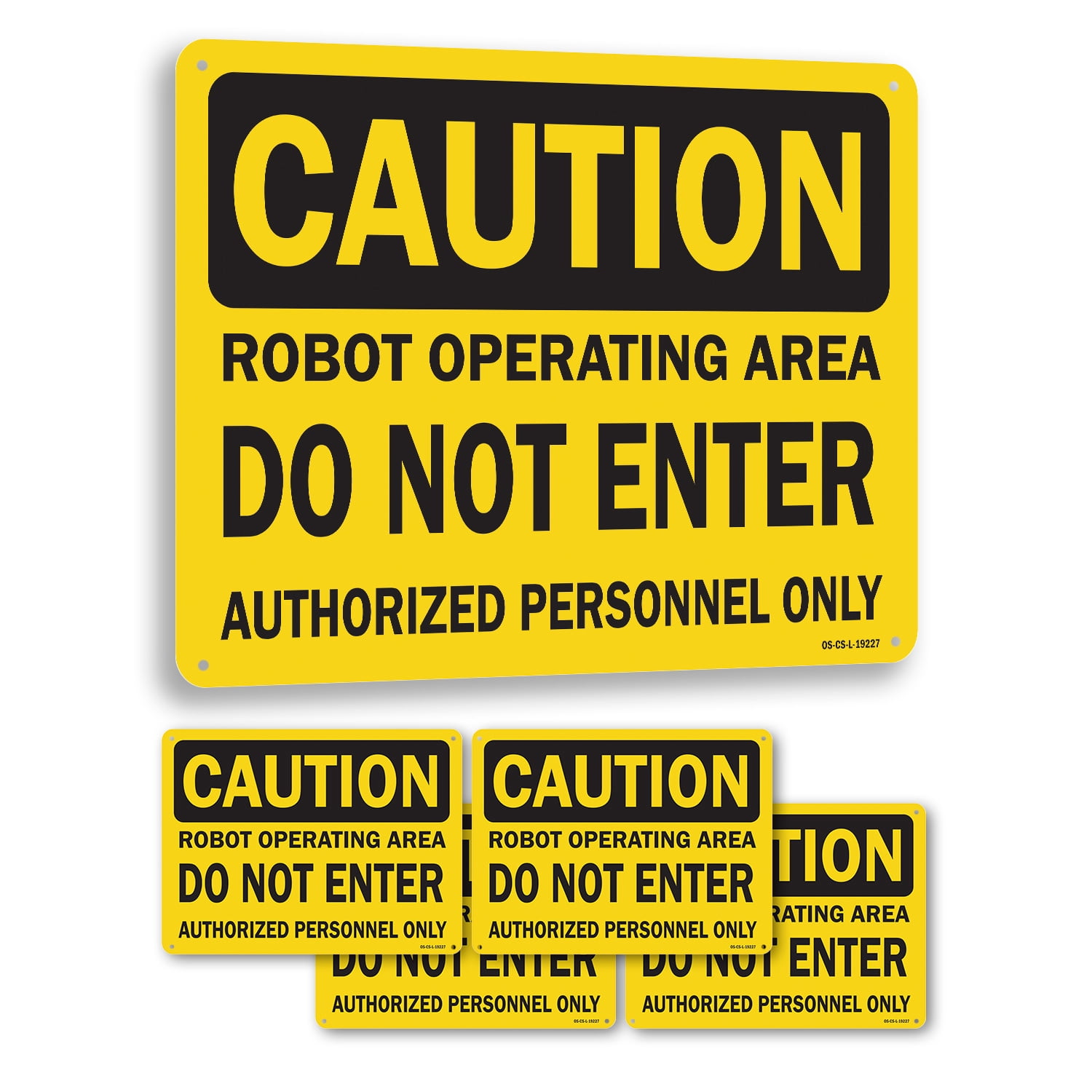 Robot Operating Area Do Not Enter Authorized Persons Only OSHA Caution ...
