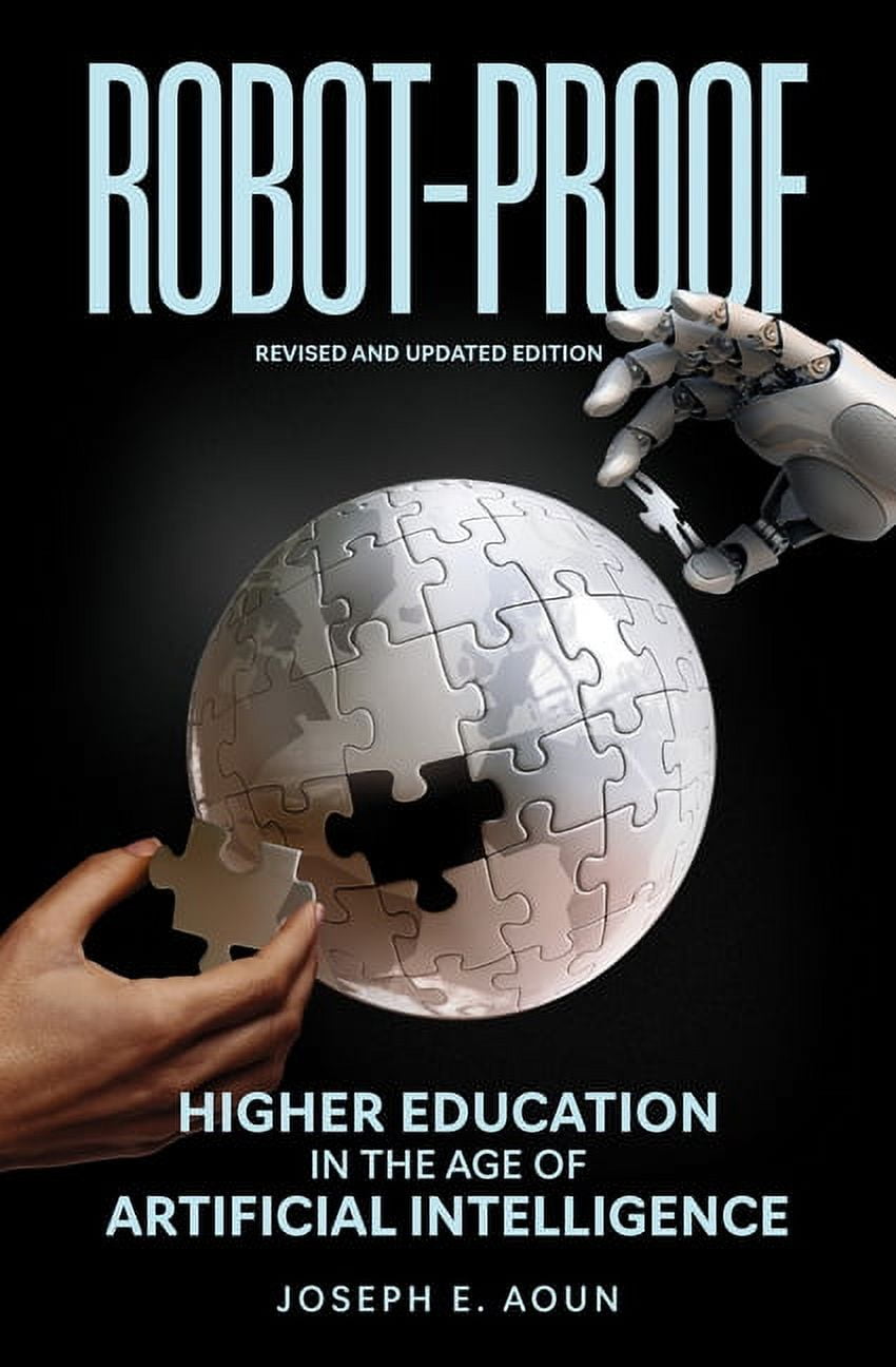 Robot-Proof, Revised and Updated Edition: Higher Education in the Age ...