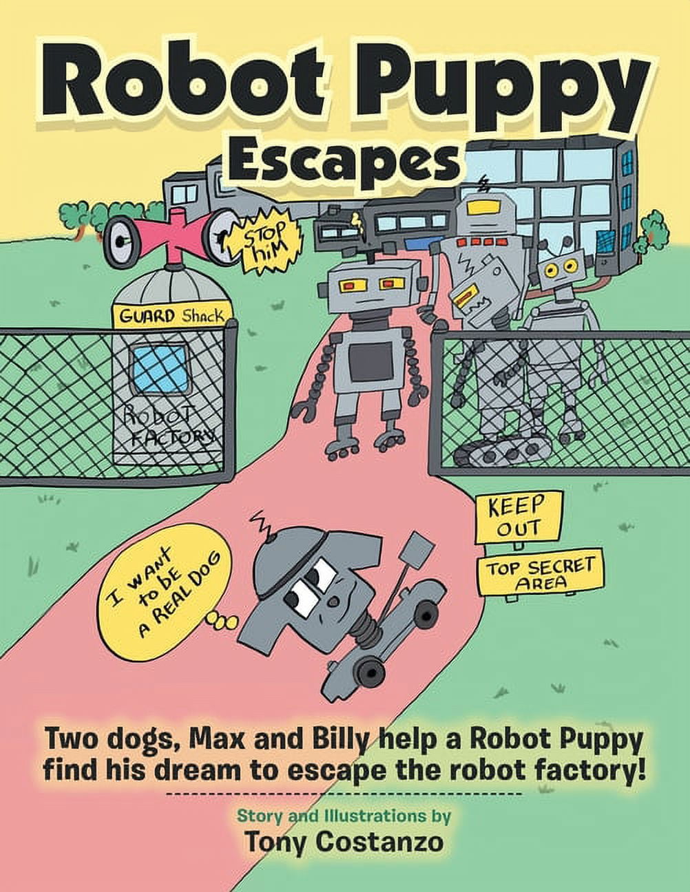 Robot Puppy Escapes : Two Dogs, Max and Billy Help a Robot Puppy Find ...