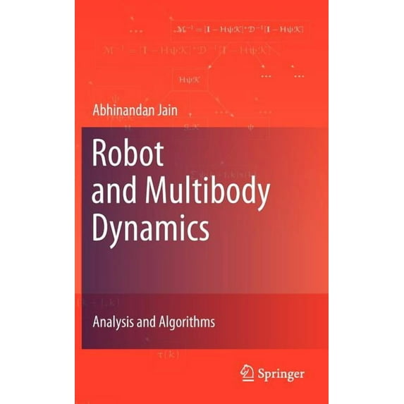 Robot and Multibody Dynamics: Analysis and Algorithms, (Hardcover ...
