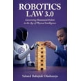 Robotics Law 3.0: Governing Humanoid Robots in the Age of Physical ...