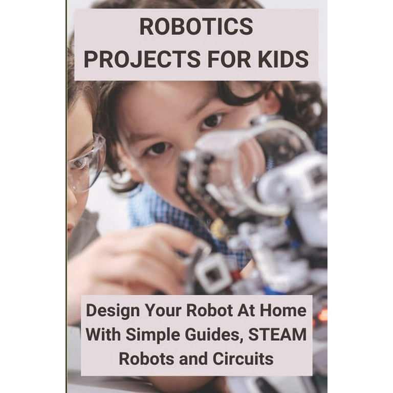 Simple Robot Projects For Kids