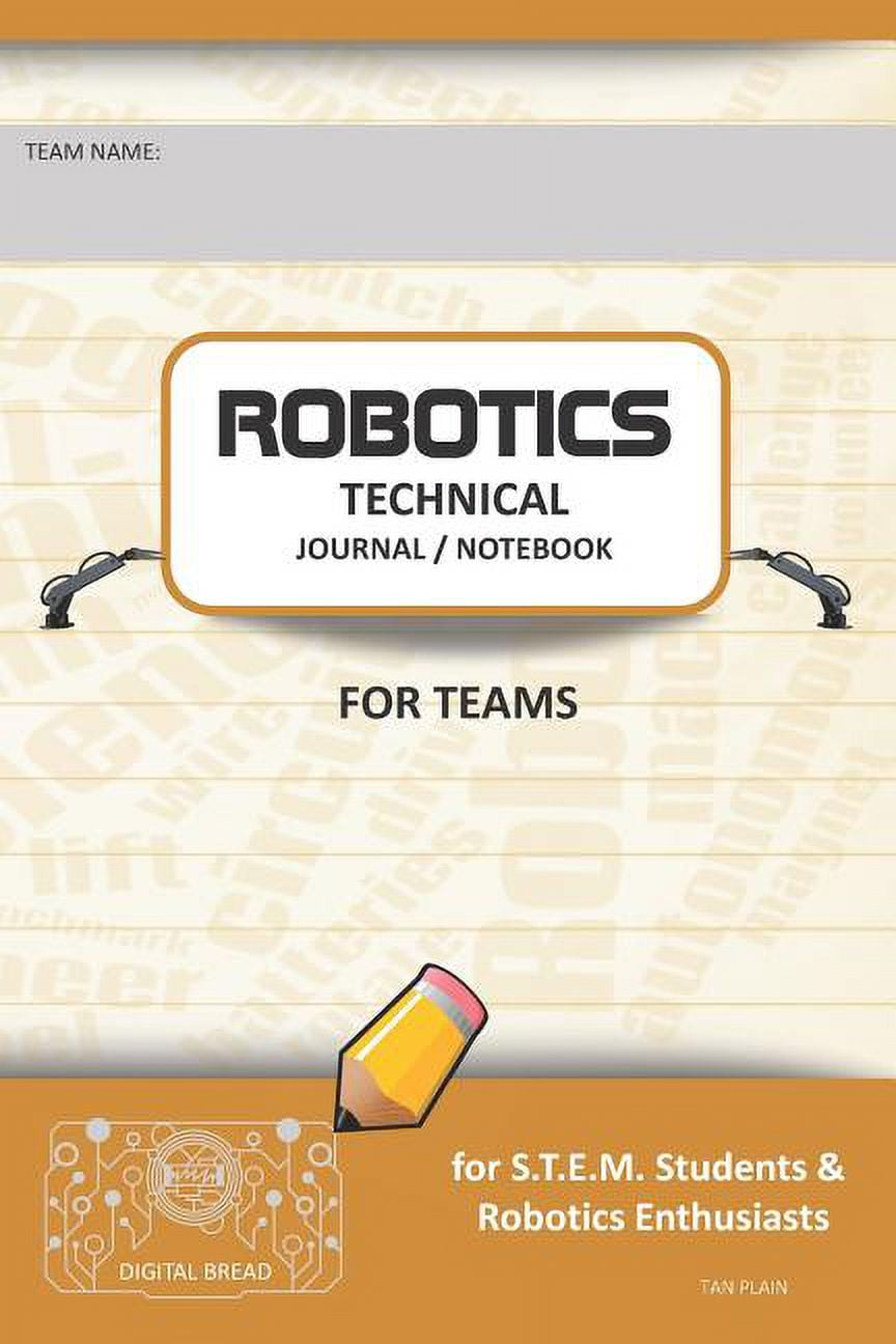 Robotics Technical Journal Notebook for Teams - For Stem Students ...