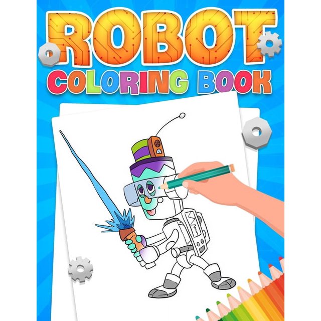 Robots Coloring Book: 30 Adventurous robots coloring pages for kids ...