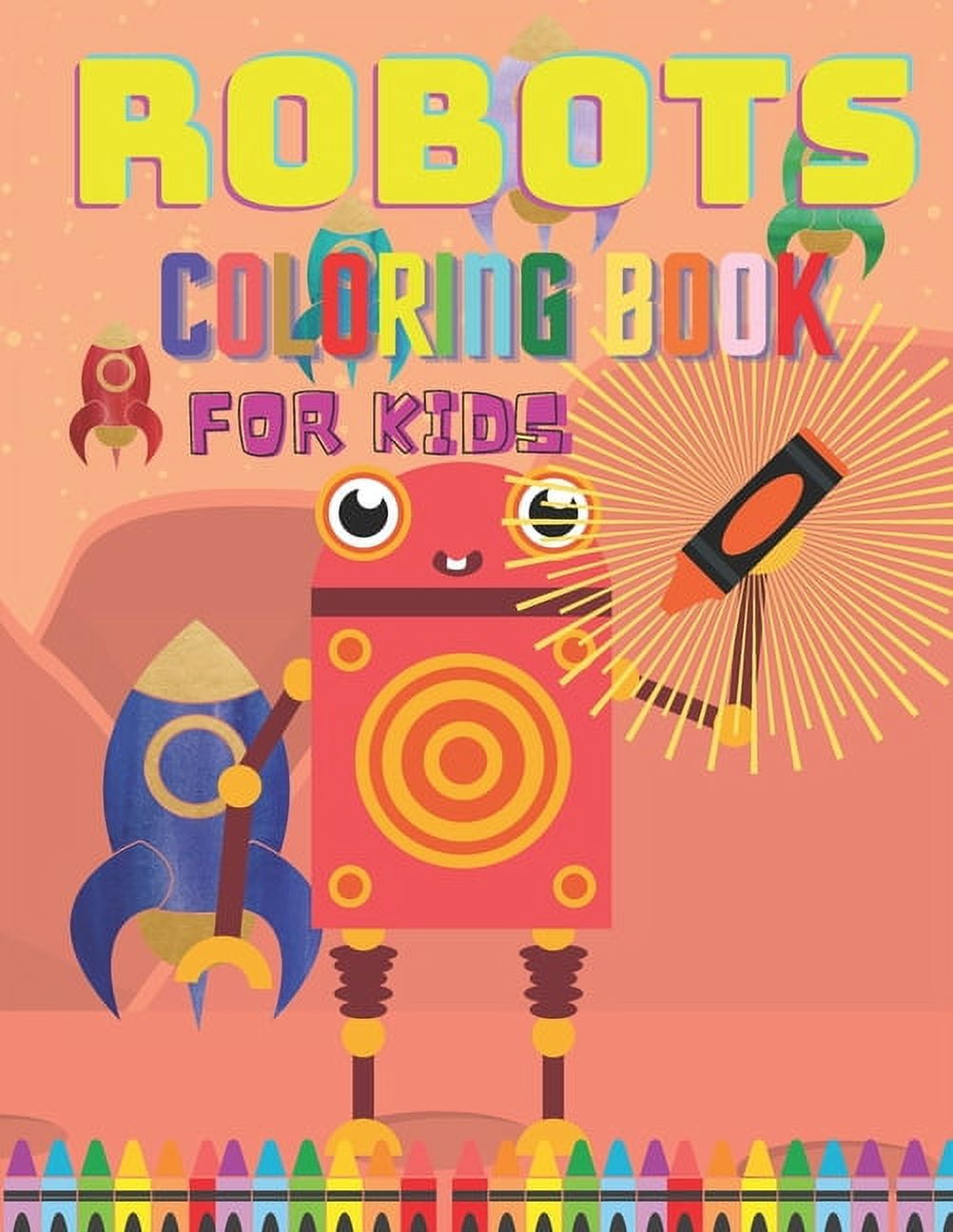 Robots Coloring Book For Kids: Preschool Boys Big Easy Pictures Amazing ...
