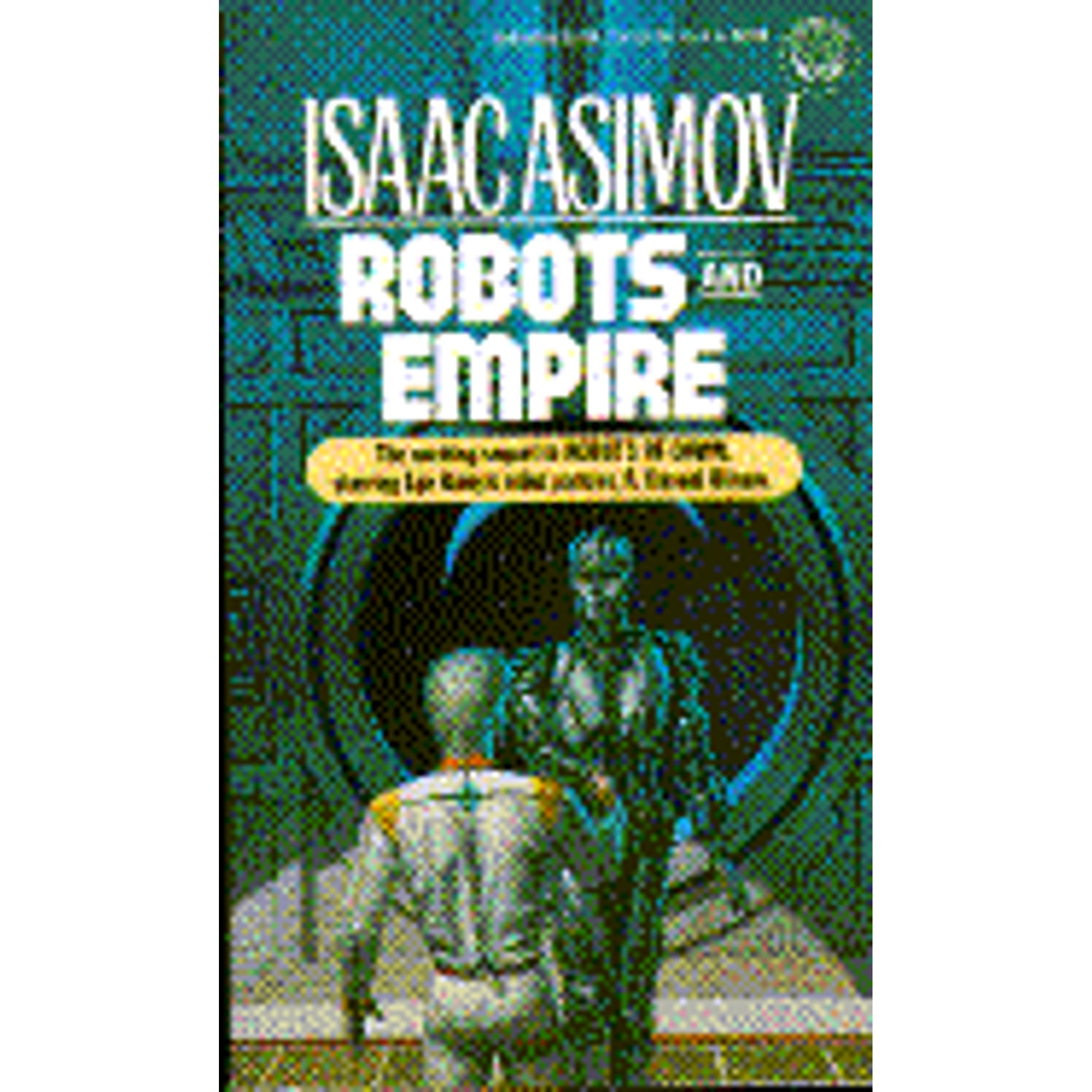 Pre-Owned Robots and Empire Starring R. Daneel Olivaw, No. 4 Paperback Isaac Asimov - Walmart.com