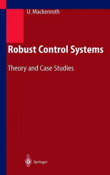 Pre-Owned Robust Control Systems: Theory and Case Studies (Hardcover ...