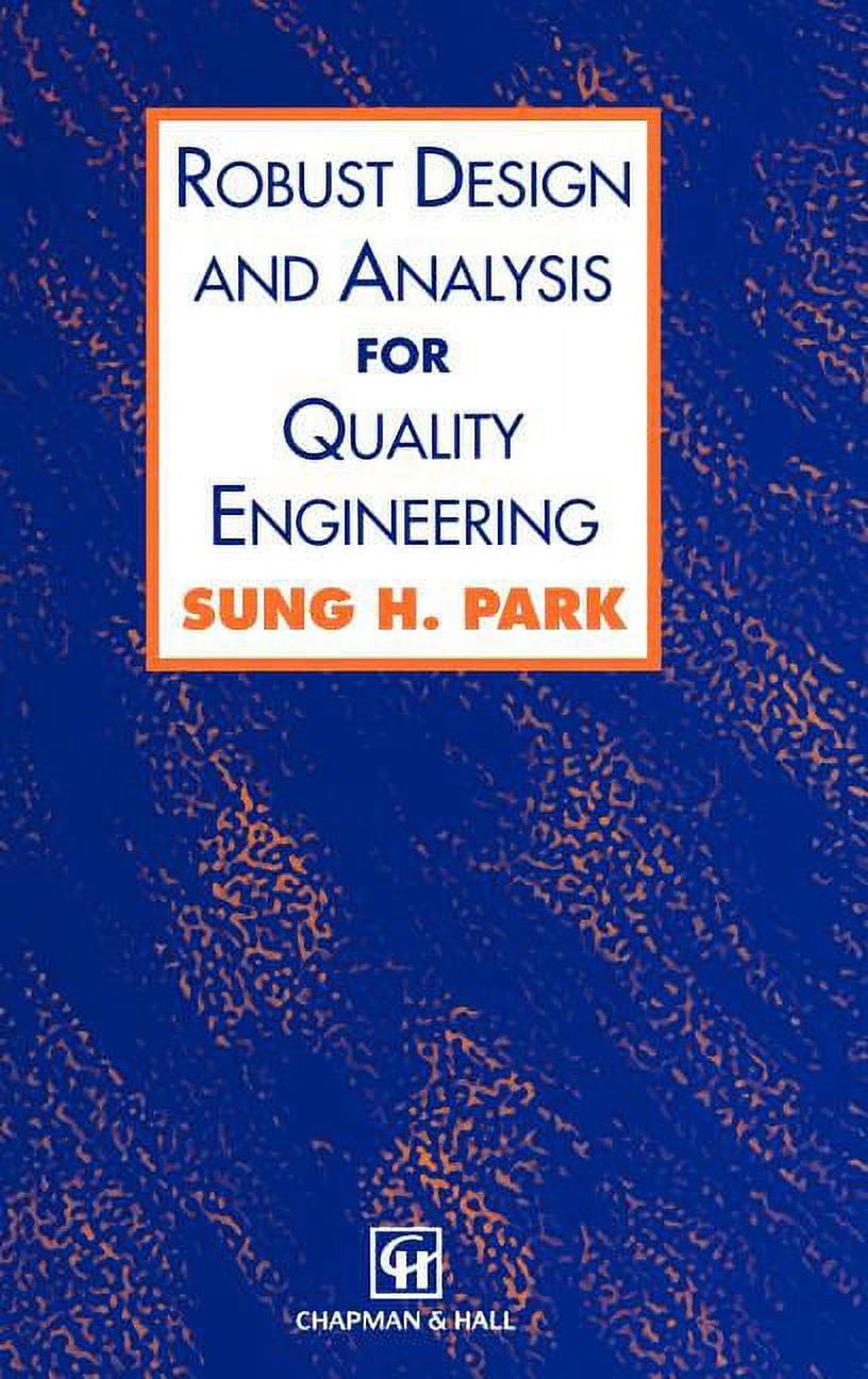 Robust Design and Analysis for Quality Engineering, (Hardcover ...
