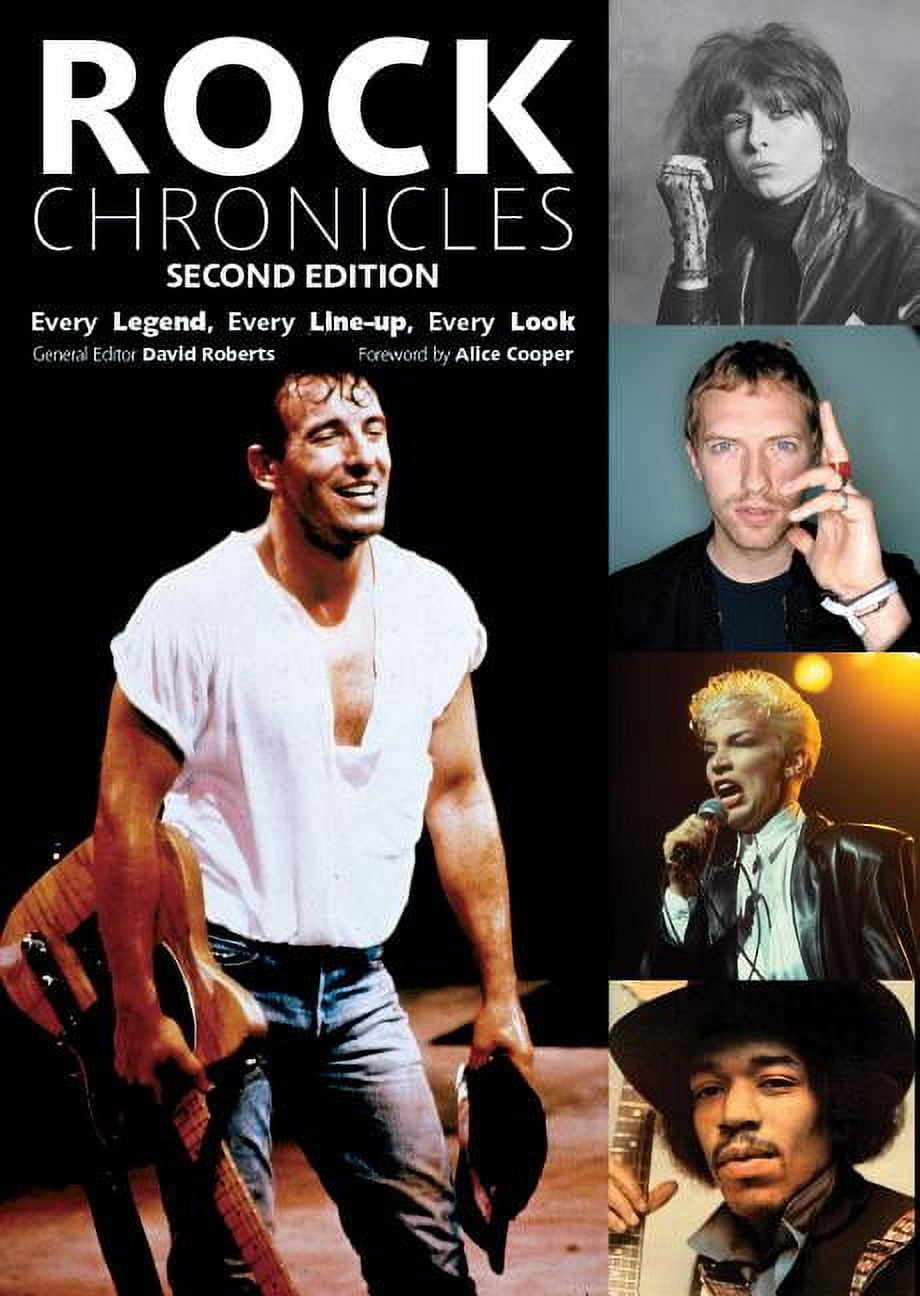 Rock Chronicles: Every Legend, Every Line-Up, Every Look (Paperback ...