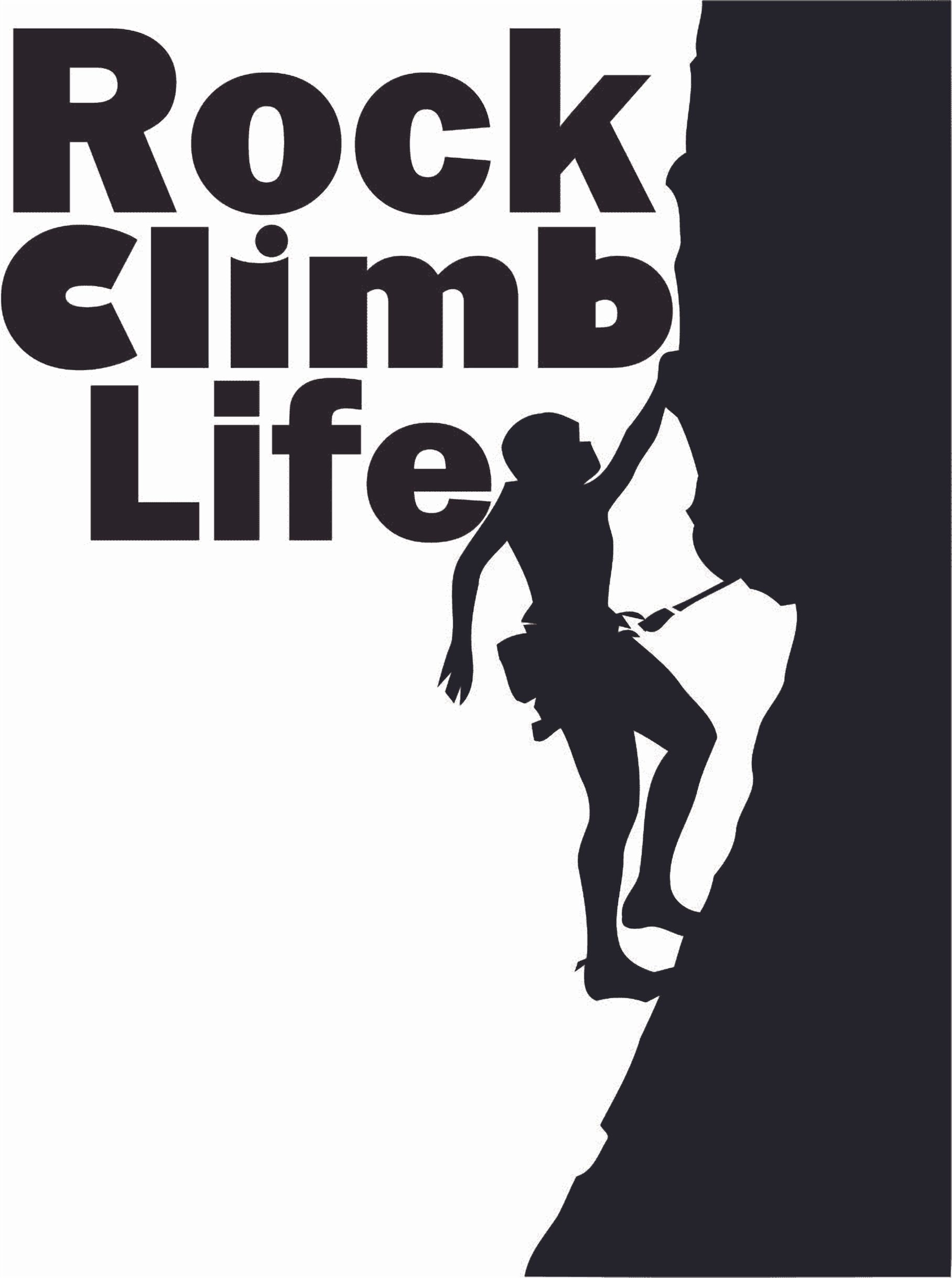 Rock Climb Life Sports Athlete Fitness Exercise Hobby Passion Quotes ...
