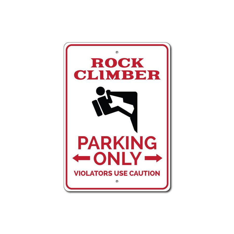 Rock Climber Parking Sign Only Profession Size: 16 x 12 Inch - Walmart.com