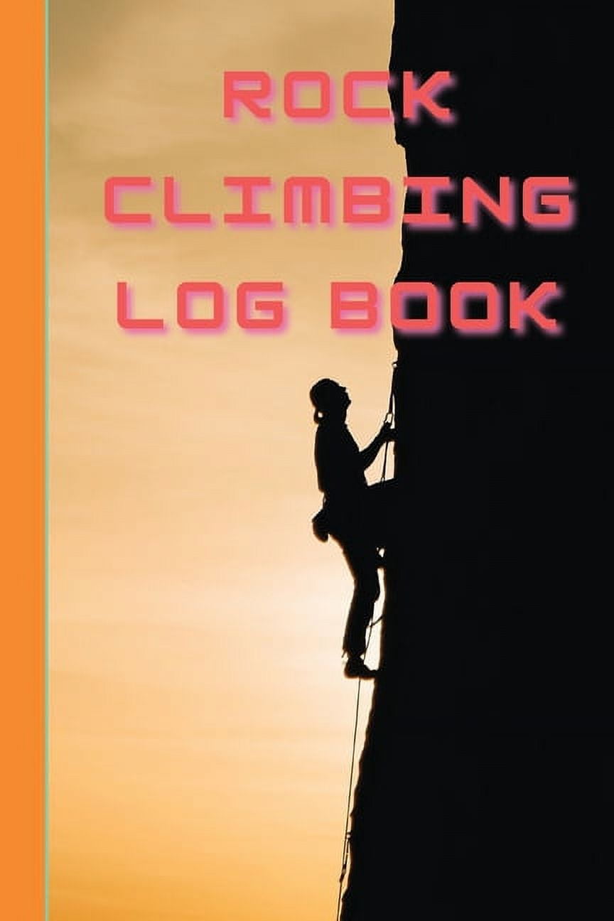 Rock Climbing Log Book - Walmart.com