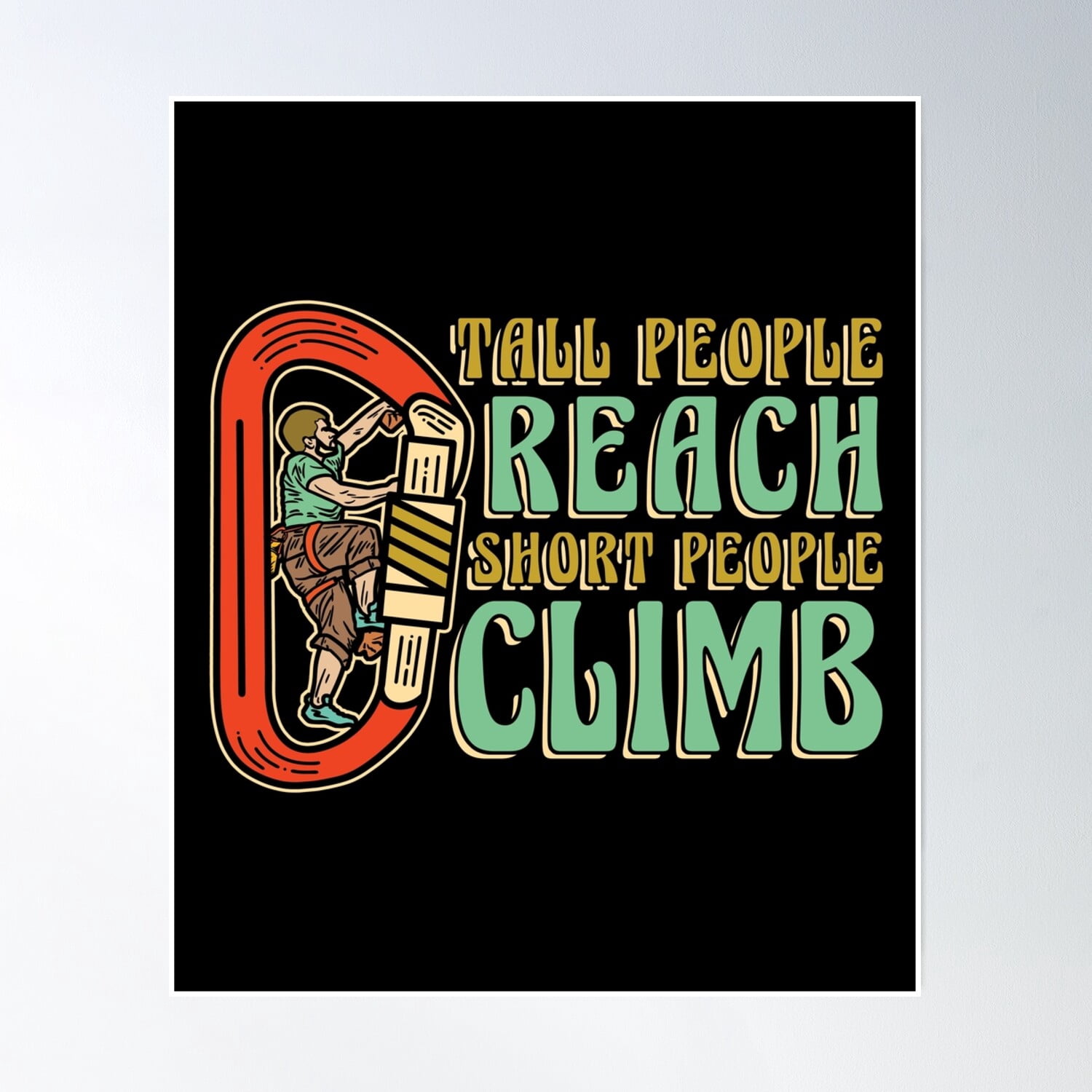Rock Climbing Tall People Reach Short Climbing Poster Wall Art, Modern ...