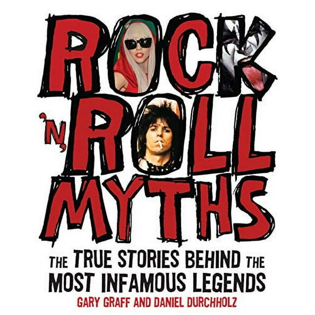 Pre-Owned Rock 'N' Roll Myths: The True Stories Behind the Most ...
