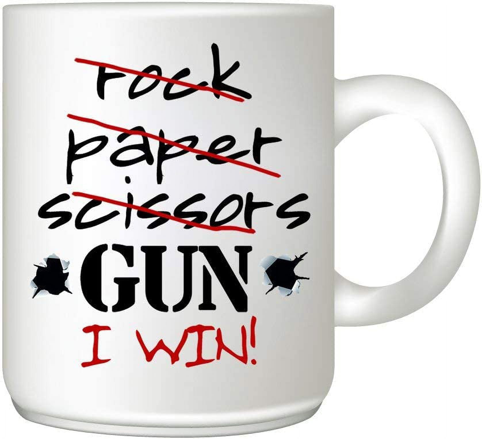 Rock Paper Scissors Gun - I Win Coffee Mug Gift Funny Birthday Gift ...