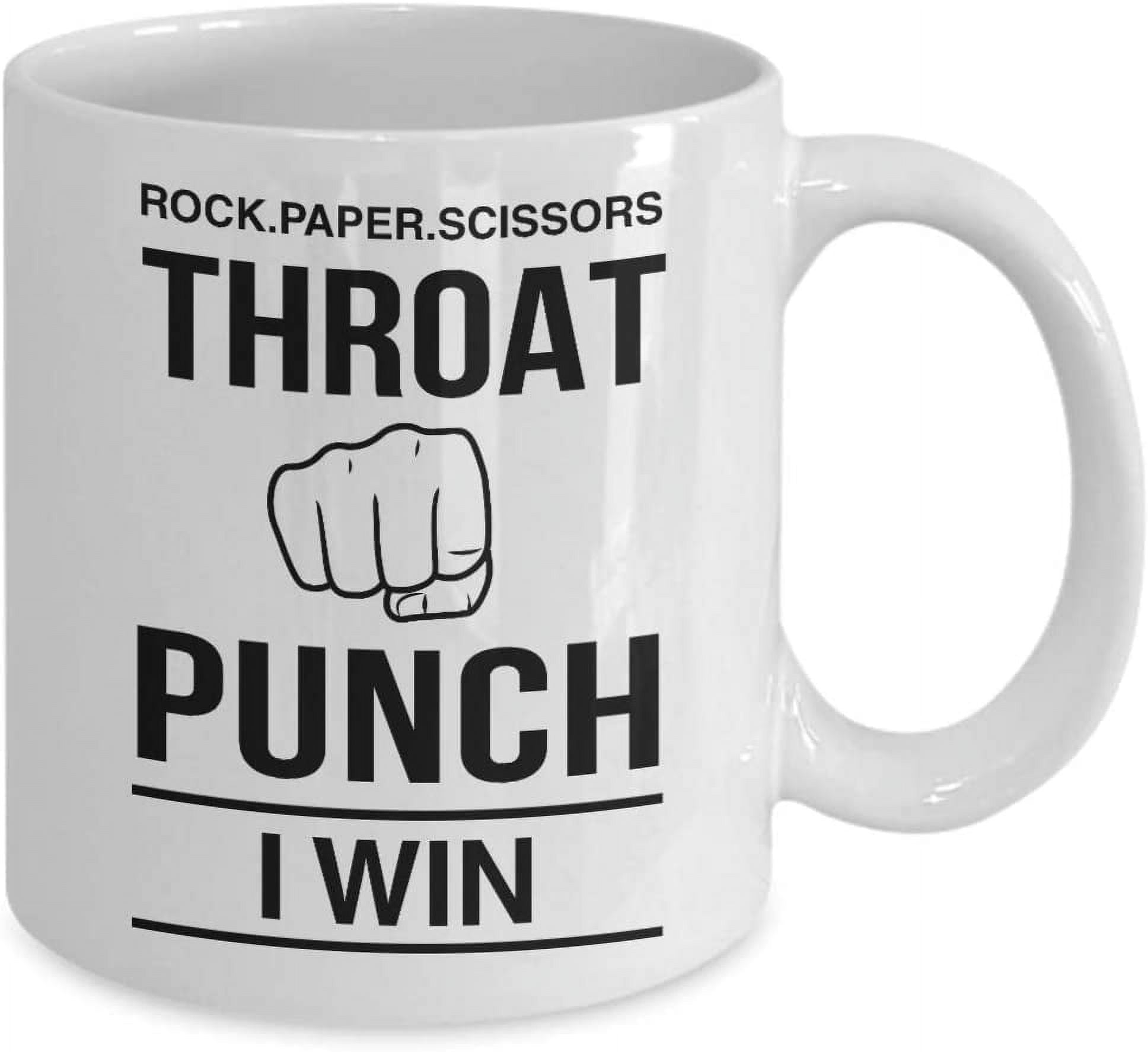 Rock Paper Scissors Throat Punch I Win Mug, 11 oz Ceramic White Coffee ...