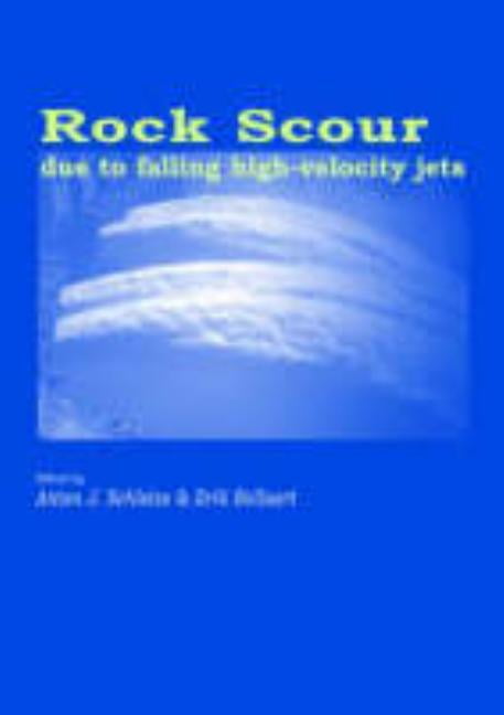Rock Scour Due to Falling High-Velocity Jets, (Hardcover) - Walmart.com
