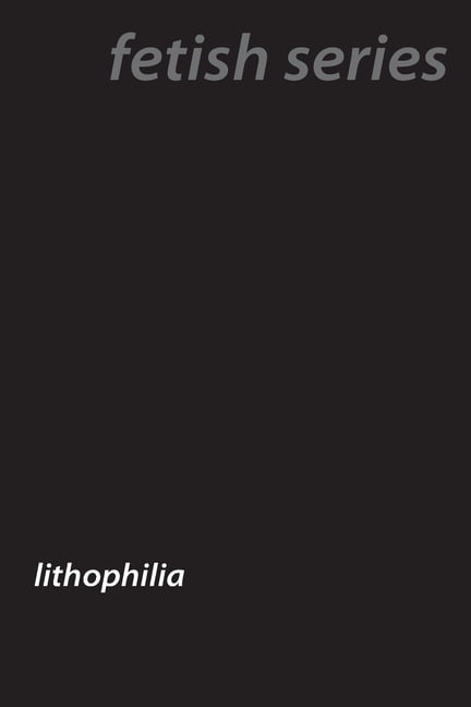 Rock Solid Love: Understanding Lithophilia, (Paperback) - Walmart.com