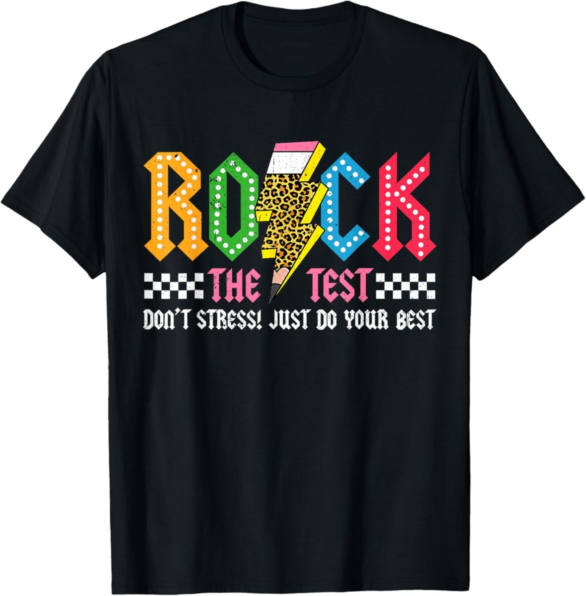 Rock The Test Testing Day Don'T Stress Abcd Alphabet Unisex Men Women T ...
