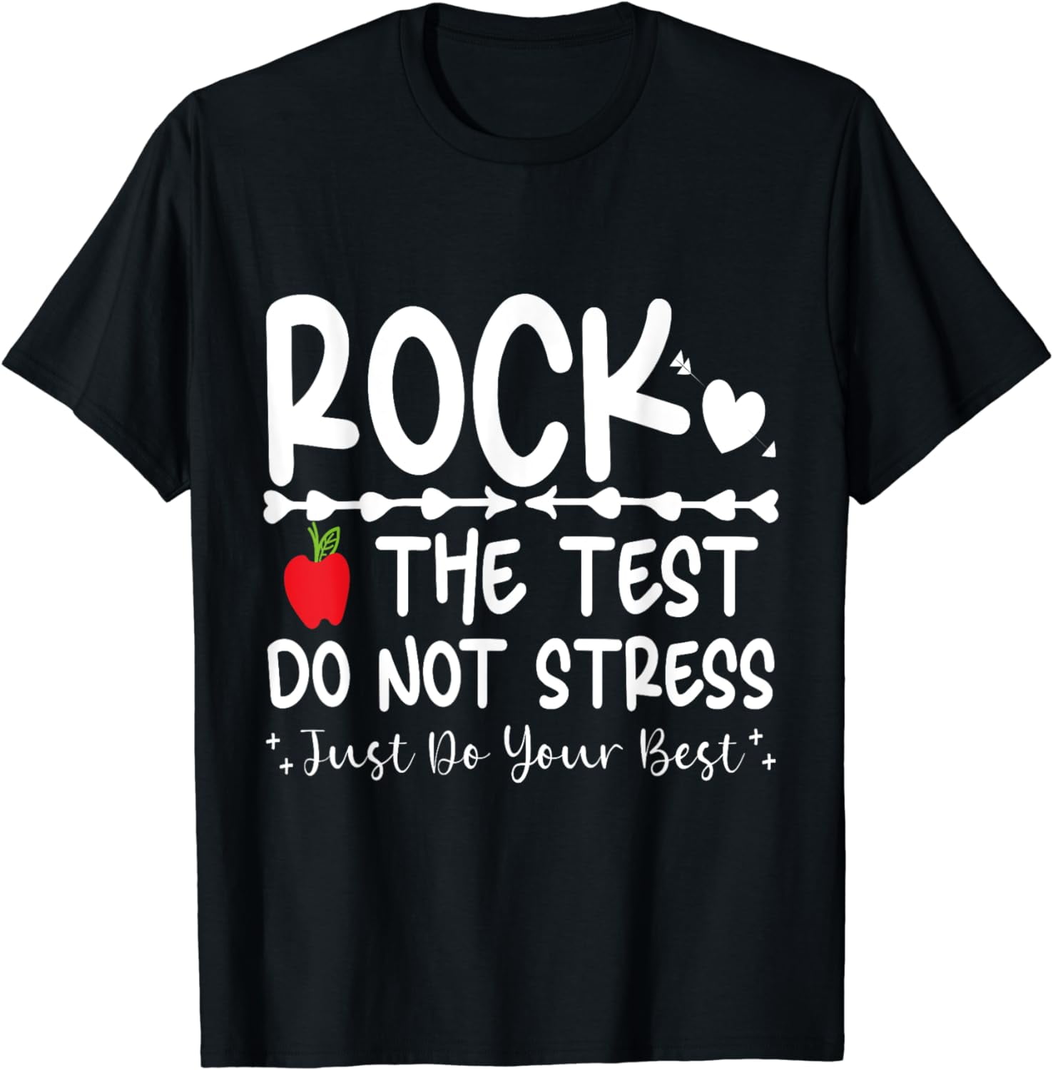 Rock The Test Testing Day Motivational For Teacher Day Tee T-Shirt ...