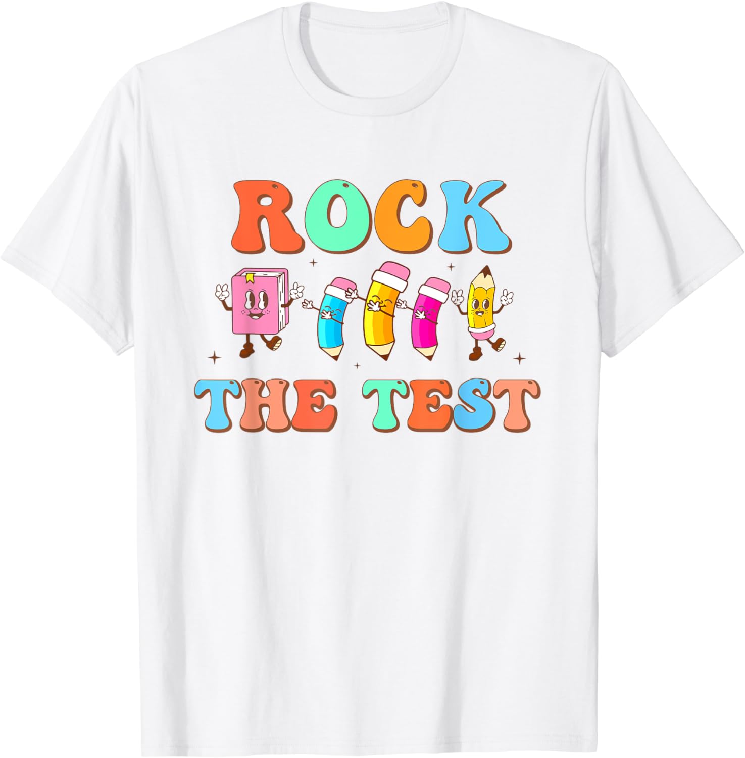 Rock the Test Happy Testing Day for Teacher Student T-Shirt - Walmart.com