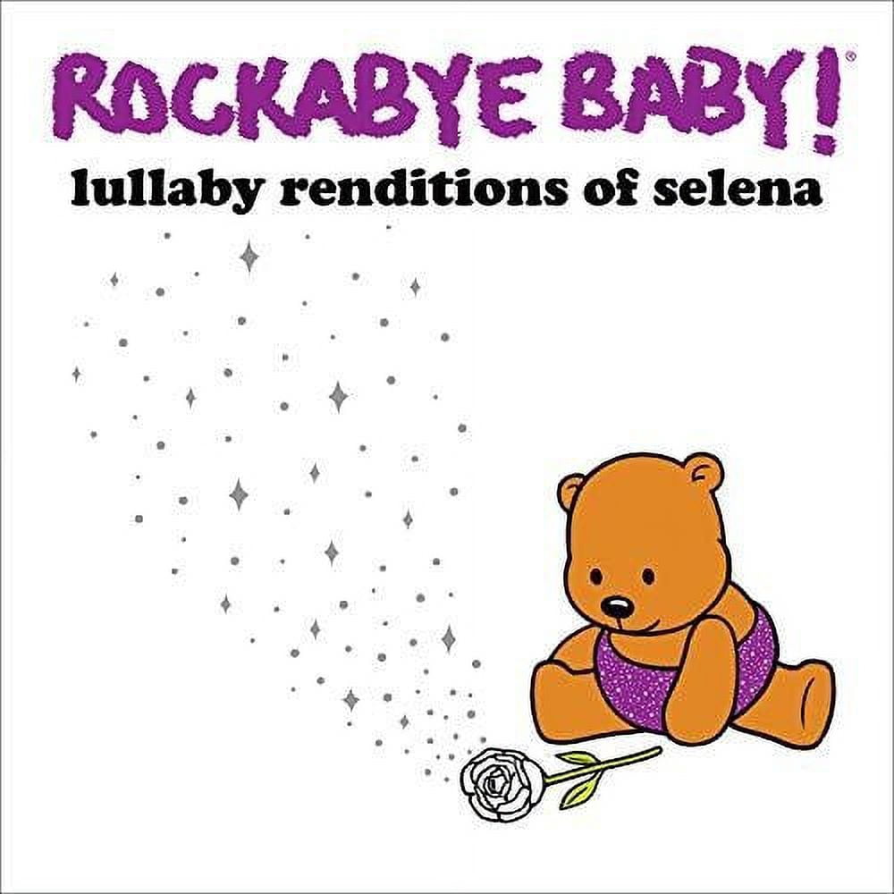 Rockabye Baby! - Lullaby Renditions Of Selena - Kids & Family - CD ...