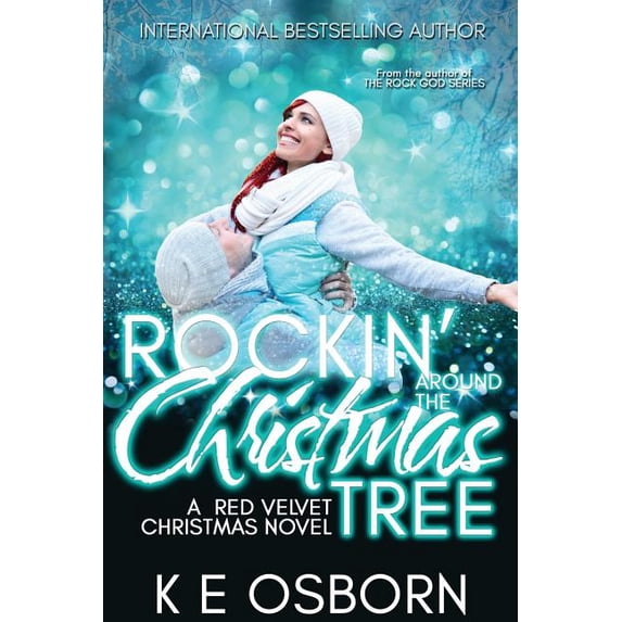 Rockin' Around The Christmas Tree: A Red Velvet Christmas Novel ...