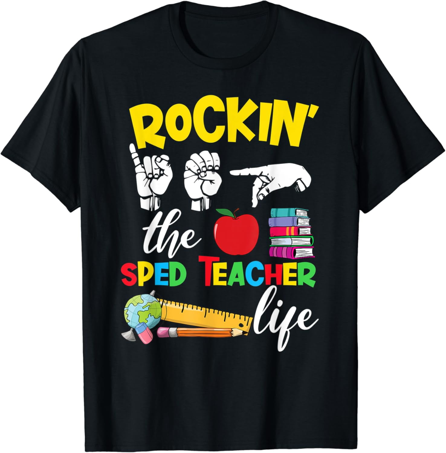 Rockin' IEP The Sped Teacher Life Hand Sign Language T-Shirt - Walmart.com