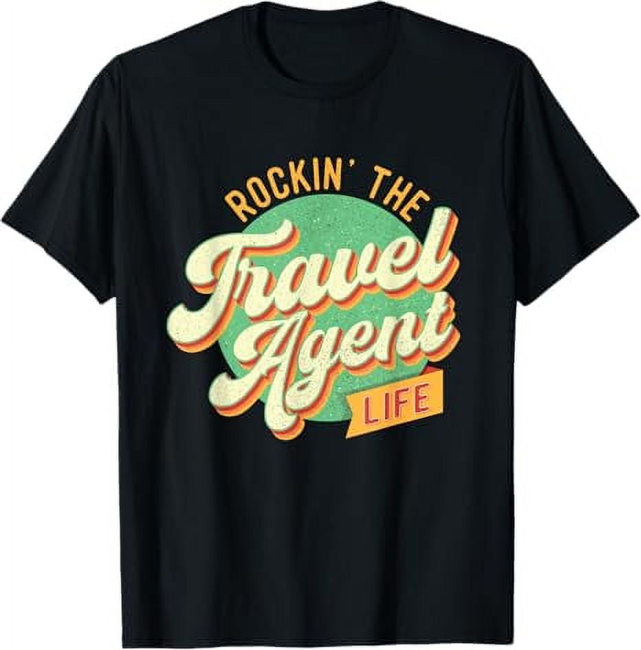 Rockin The Travel Agent Life - Planning Agency T-Shirt - Walmart.com