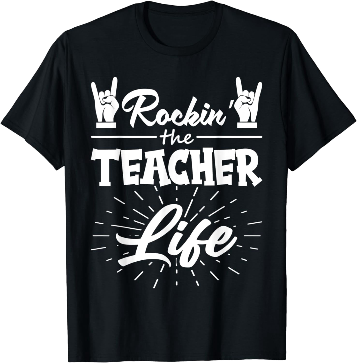 Rockin' the Teacher Life School Saying for Teachers T-Shirt - Walmart.com