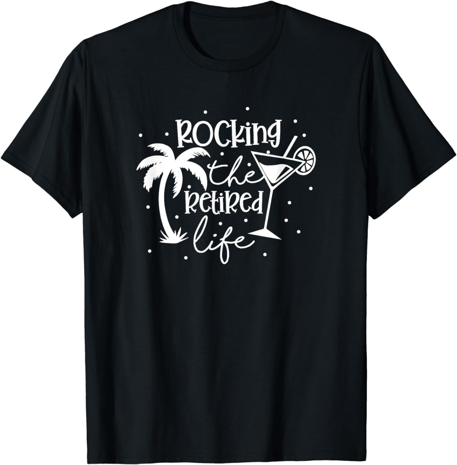 Rocking The Retired Life Retired Retirement Beach Lover T-Shirt ...