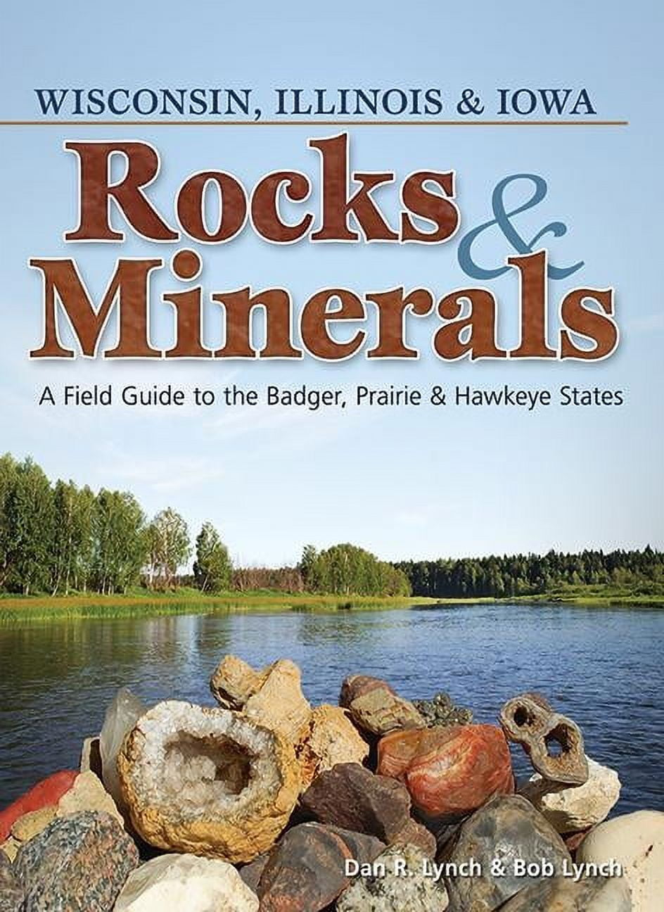 Rocks & Minerals Identification Guides Rocks & Minerals of Wisconsin ...