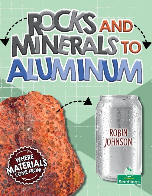 Rocks and Minerals to Aluminum, (Hardcover) - Walmart.com