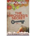The Orchard's Secret (Paperback) by Templa Melnick - Walmart.com