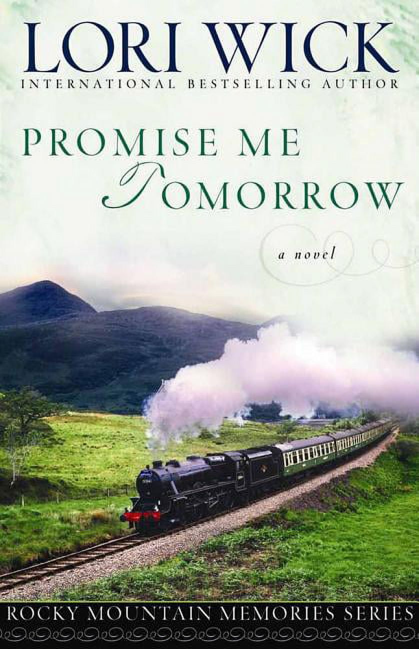 Rocky Mountain Memories: Promise Me Tomorrow (Paperback) - Walmart.com