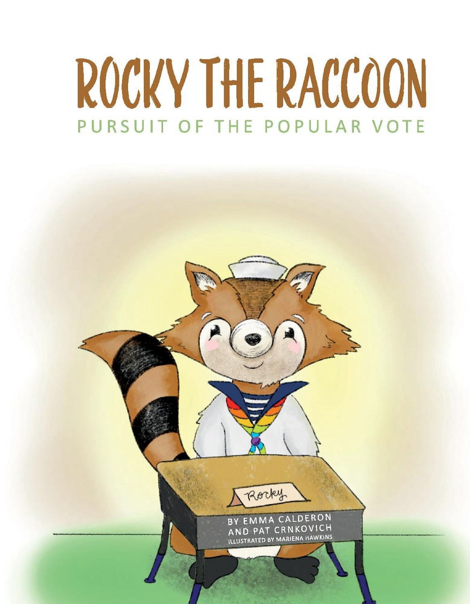 Rocky the Raccoon: Rocky the Raccoon: Pursuit of the Popular Vote ...