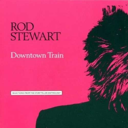 Rod Stewart Downtown Train – Music CD – 1990-02-22 – Warner Bros ...
