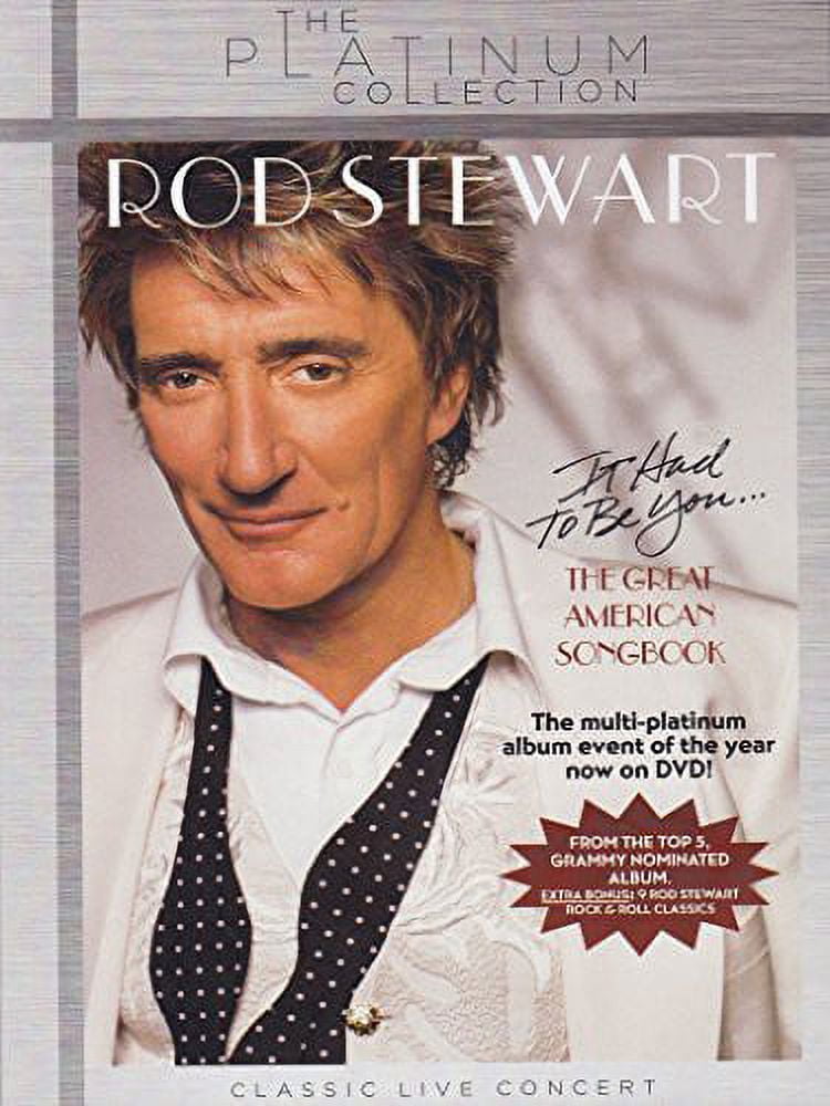 Rod Stewart: It Had to Be You…The Great American Songbook (DVD), Sony ...