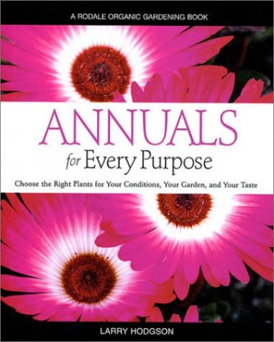 Pre-Owned Annuals for Every Purpose: Choose the Right Plants for Your ...