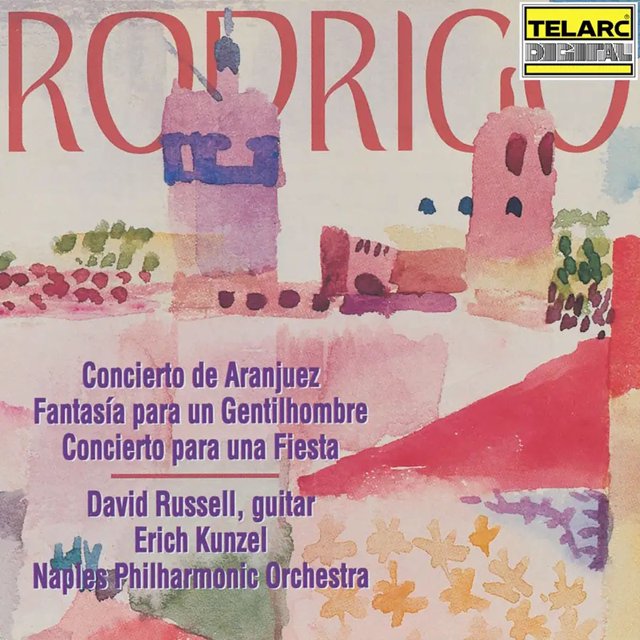 Rodrigo / Russell / Kunzel / Naples Phil - Rodrigo: Concierto de ...