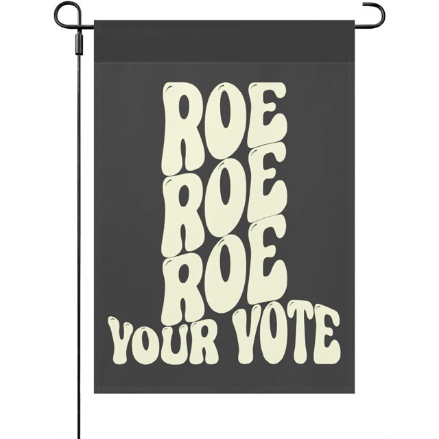 Roe Roe Roe Your Vote Outdoor Flags Double Sided Vintage Garden Flags ...