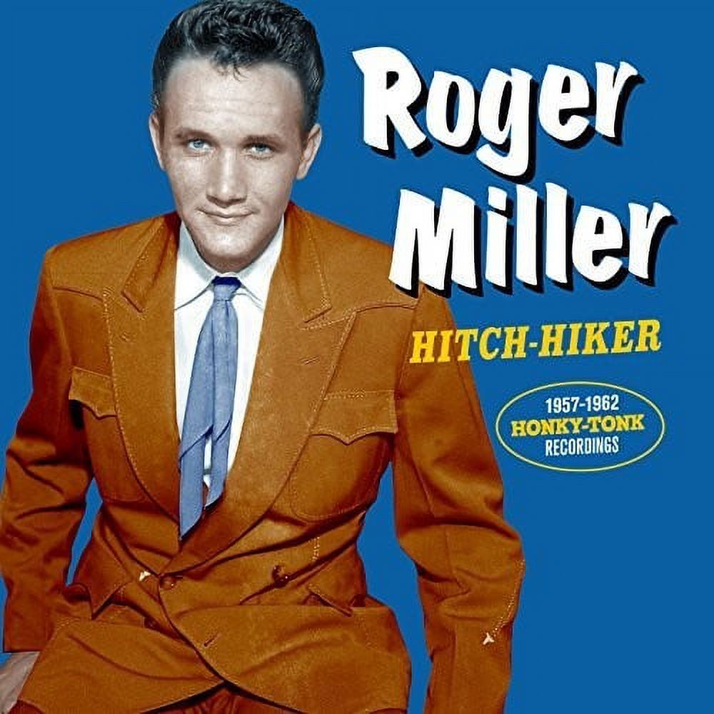 Roger Miller - Hitch Hiker: 1957-1962 Honky Tonk Recordings - Music ...