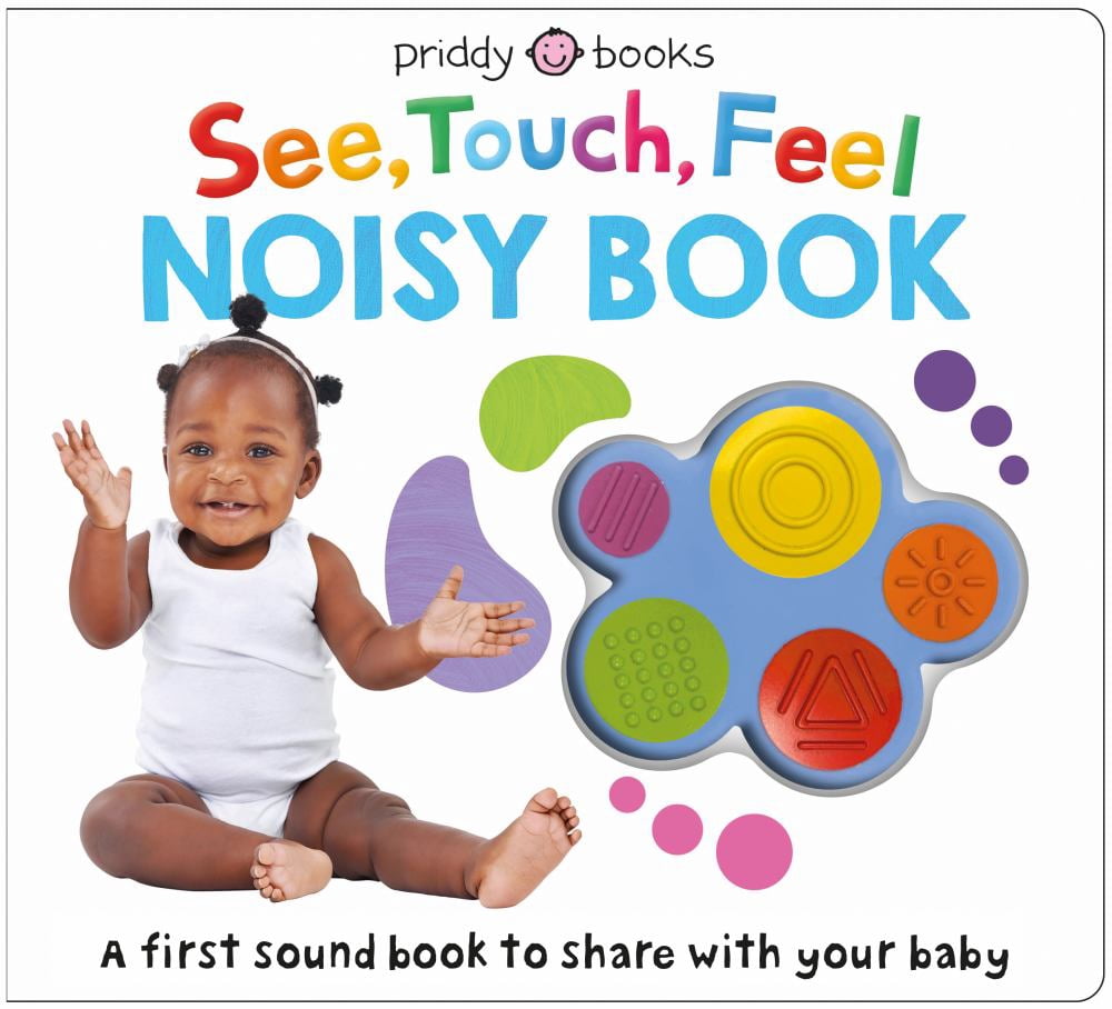See, Touch, Feel: Noisy Book: A First Sound Book to Share with Your ...