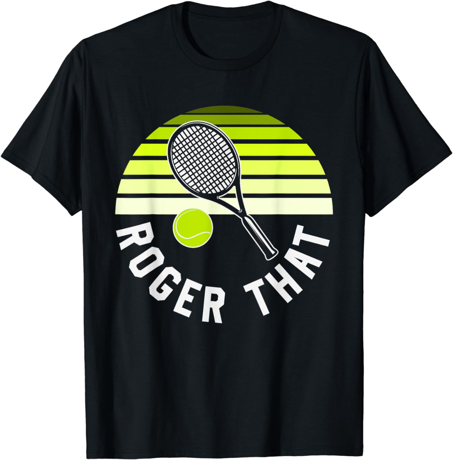 Roger That, Funny Tennis T-Shirt - Walmart.com