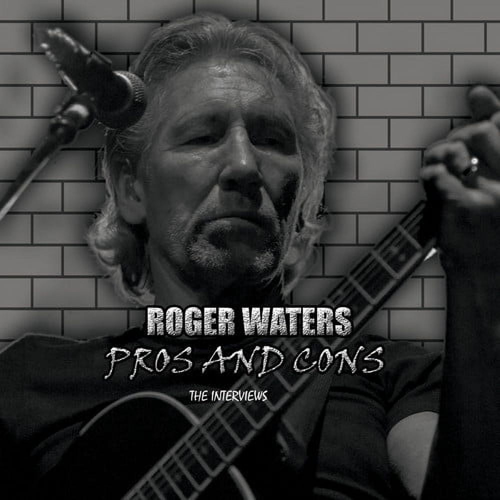 Roger Waters - Pros and Cons The Interviews - Music & Performance - CD ...