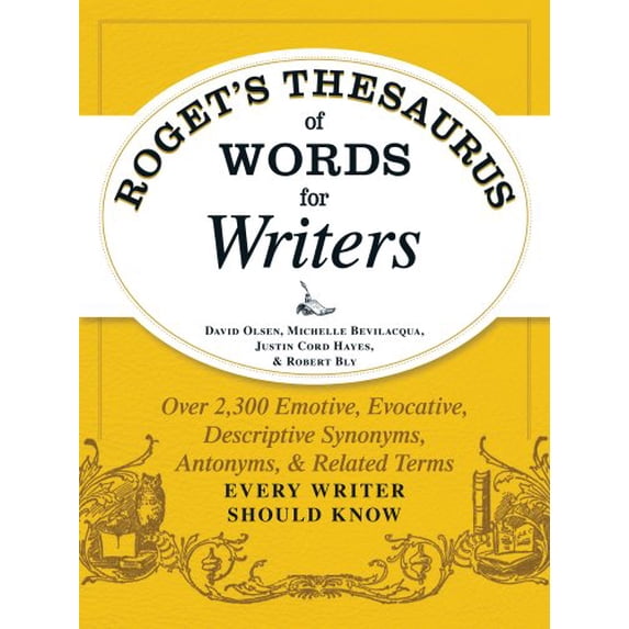 Roget's Thesaurus of Words for Writers: Over 2,300 Emotive, Evocative ...