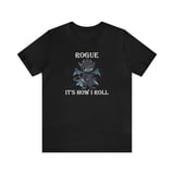 Rogue It's How I Roll (Mythical - RPG - Dragon) - T-Shirt - Walmart.com
