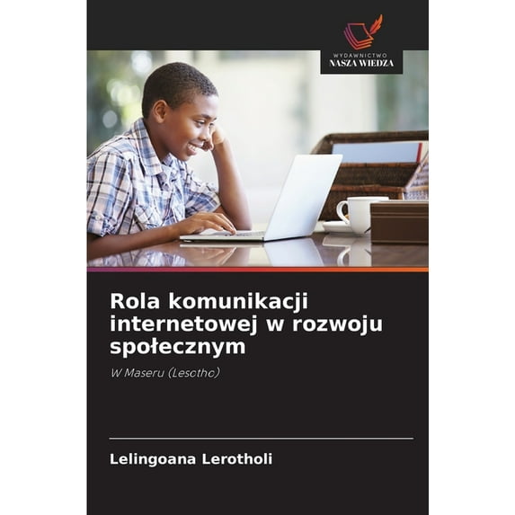 Rola komunikacji internetowej w rozwoju spolecznym, (Paperback ...